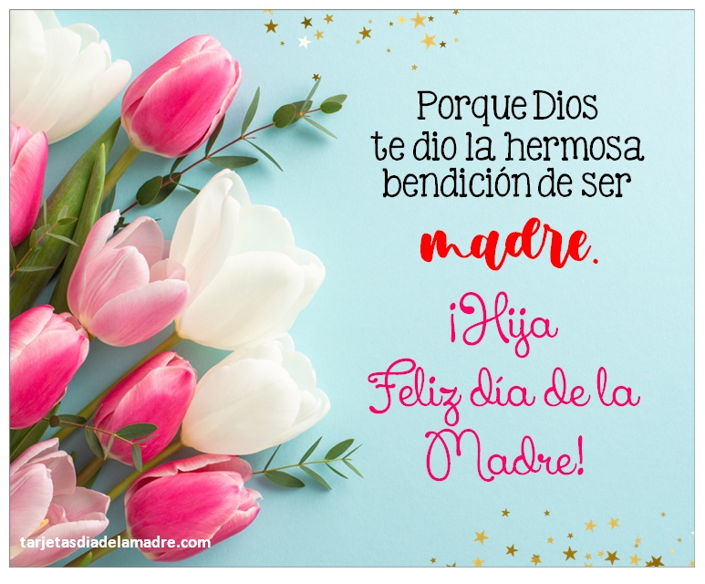 Frases día de la Madre a mi Hija tarjetas día de la madre